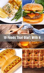 19 Foods That Start With H